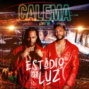 Calema lançam “Live at Estádio da Luz” e eternizam concerto histórico ...